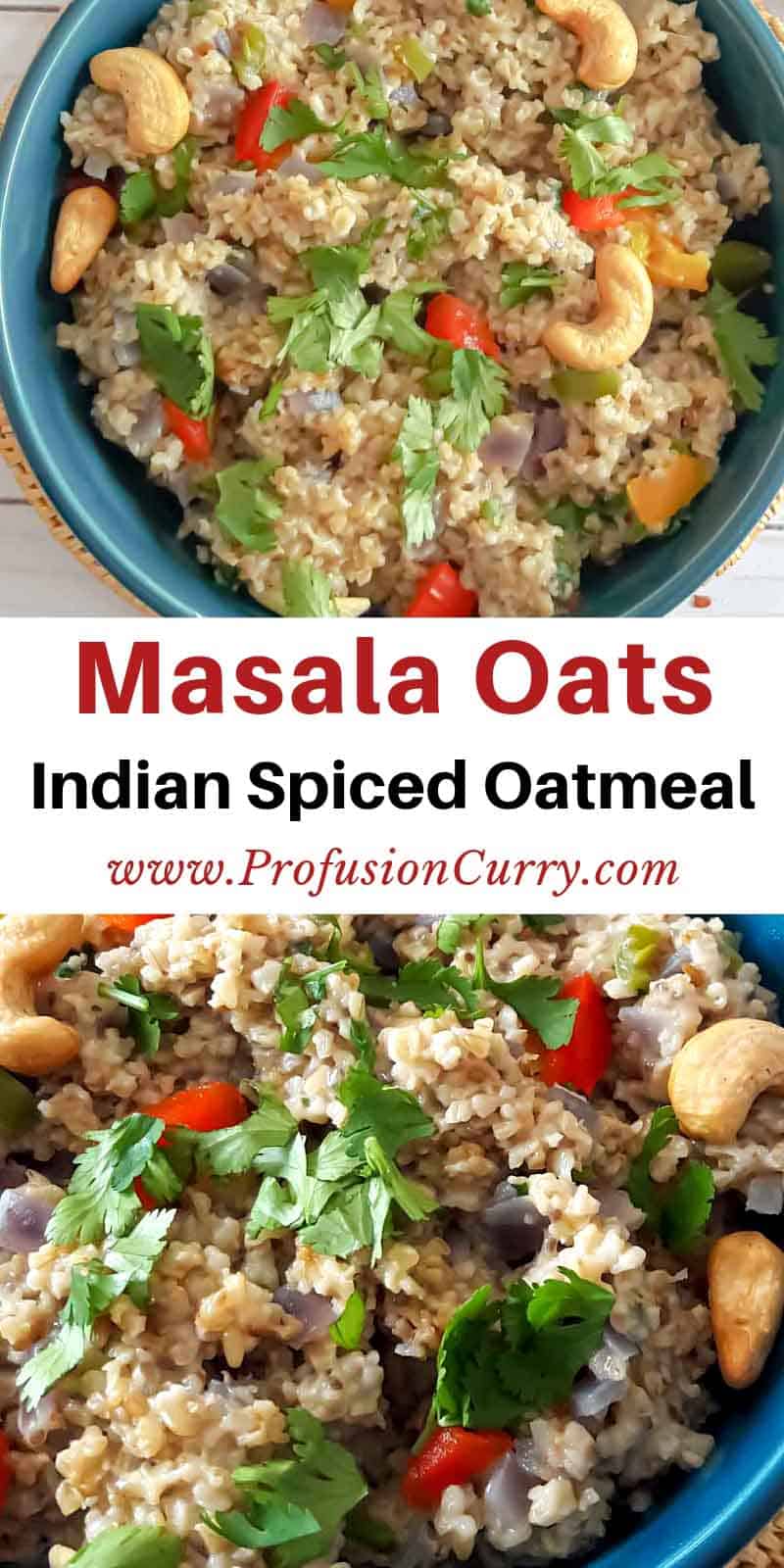 Masala Oats - Indian Savory Oats Upma - Profusion Curry